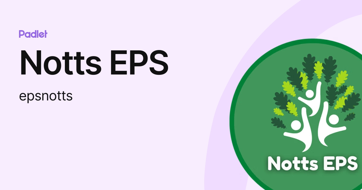 Notts EPS (epsnotts) profile | Padlet