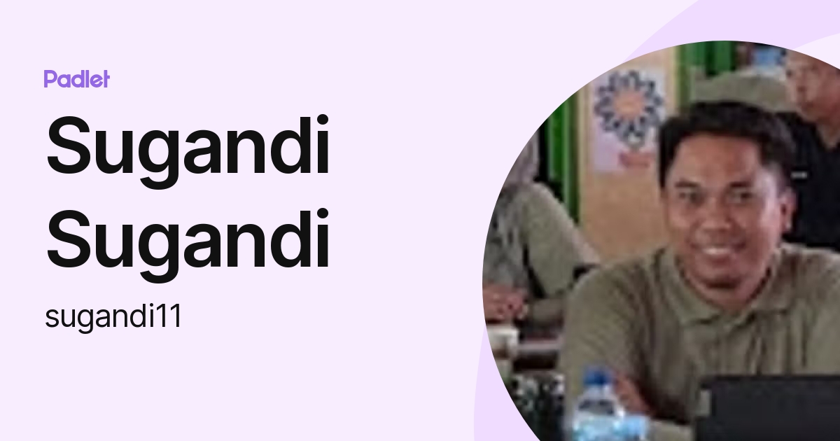 Sugandi Sugandi (sugandi11) profile | Padlet