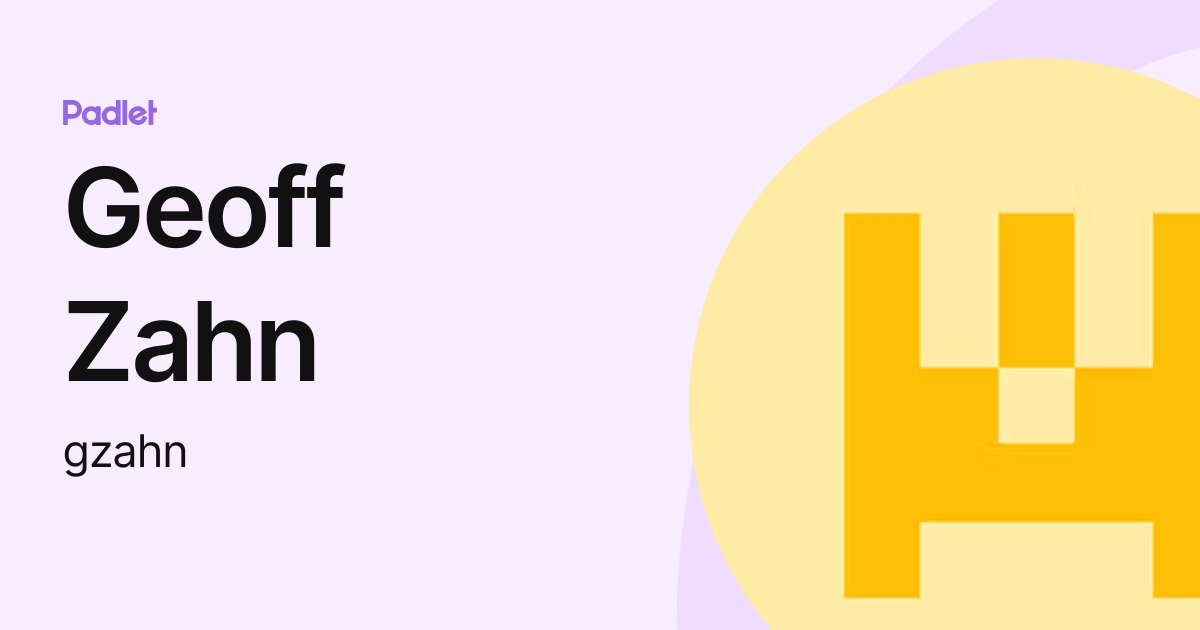 Geoff Zahn (gzahn) profile | Padlet