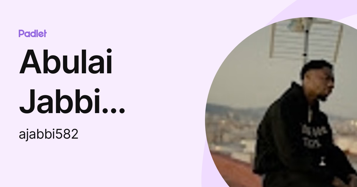 Abulai Jabbi Sawaneh (ajabbi582) profile | Padlet