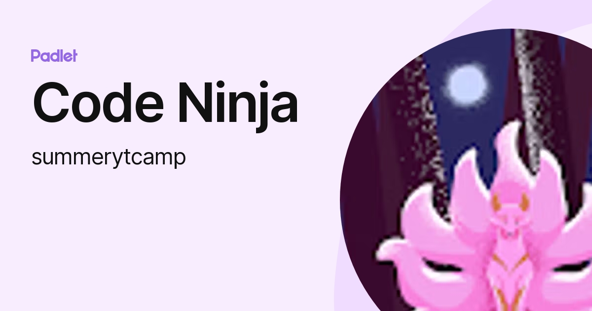 Code Ninja (summerytcamp) profile | Padlet