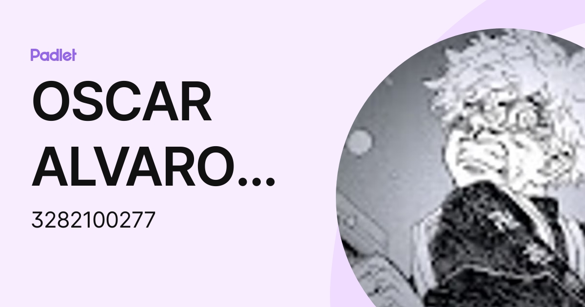 OSCAR ALVARO RODRIGUEZ DEL RIO (3282100277) profile | Padlet