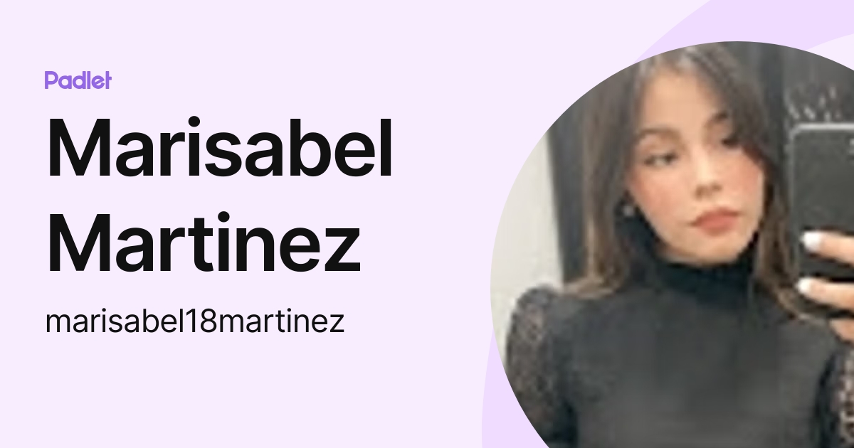 Marisabel Martinez (marisabel18martinez) profile | Padlet