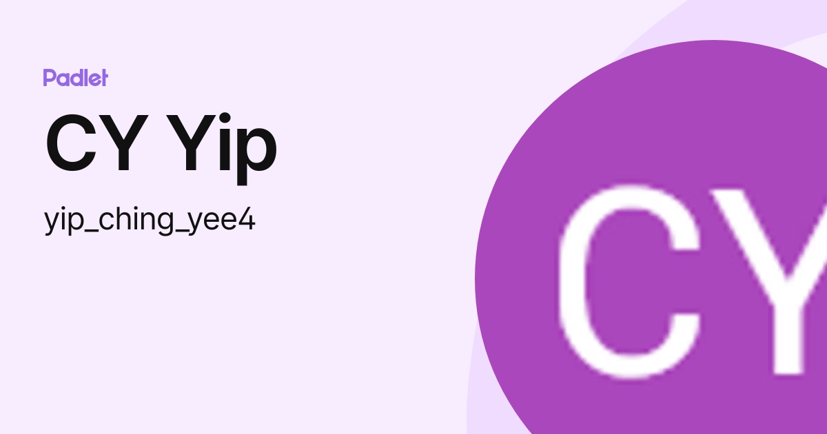 CY Yip (yip_ching_yee1) profile | Padlet