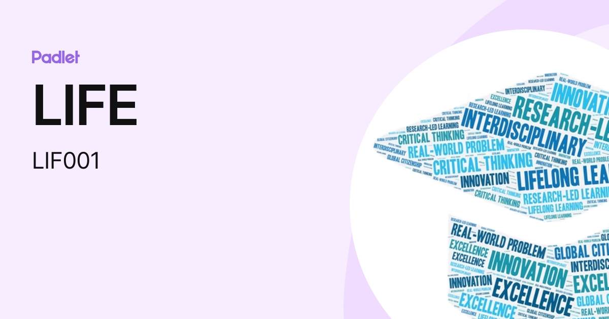 LIFE (LIF001) profile | Padlet