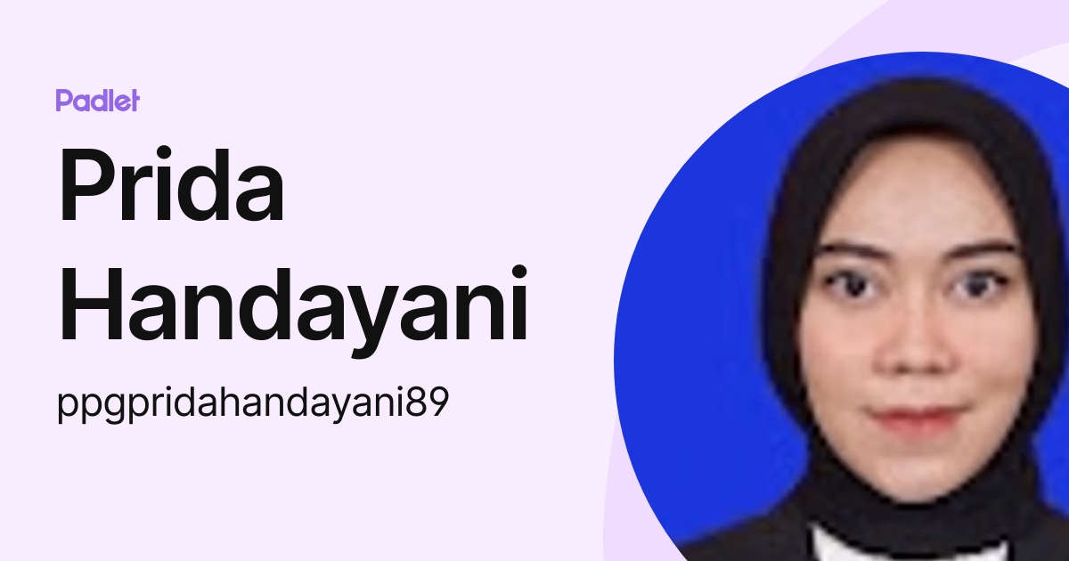 Prida Handayani (ppgpridahandayani89) profile | Padlet