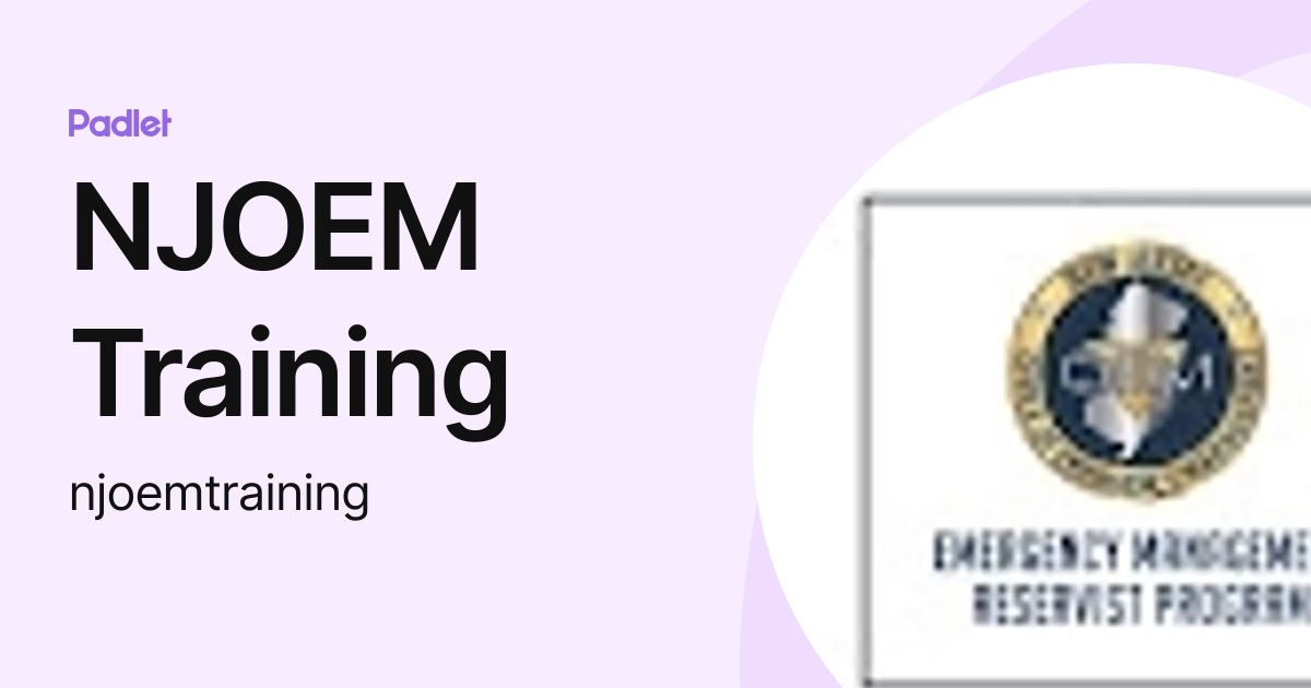 NJOEM Training (njoemtraining) profile | Padlet