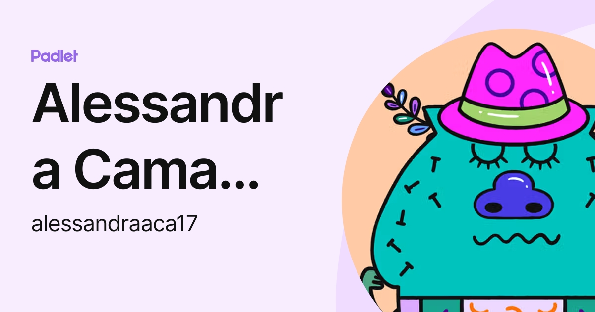 Alessandra Cama Aguilar (alessandraaca17) profile | Padlet