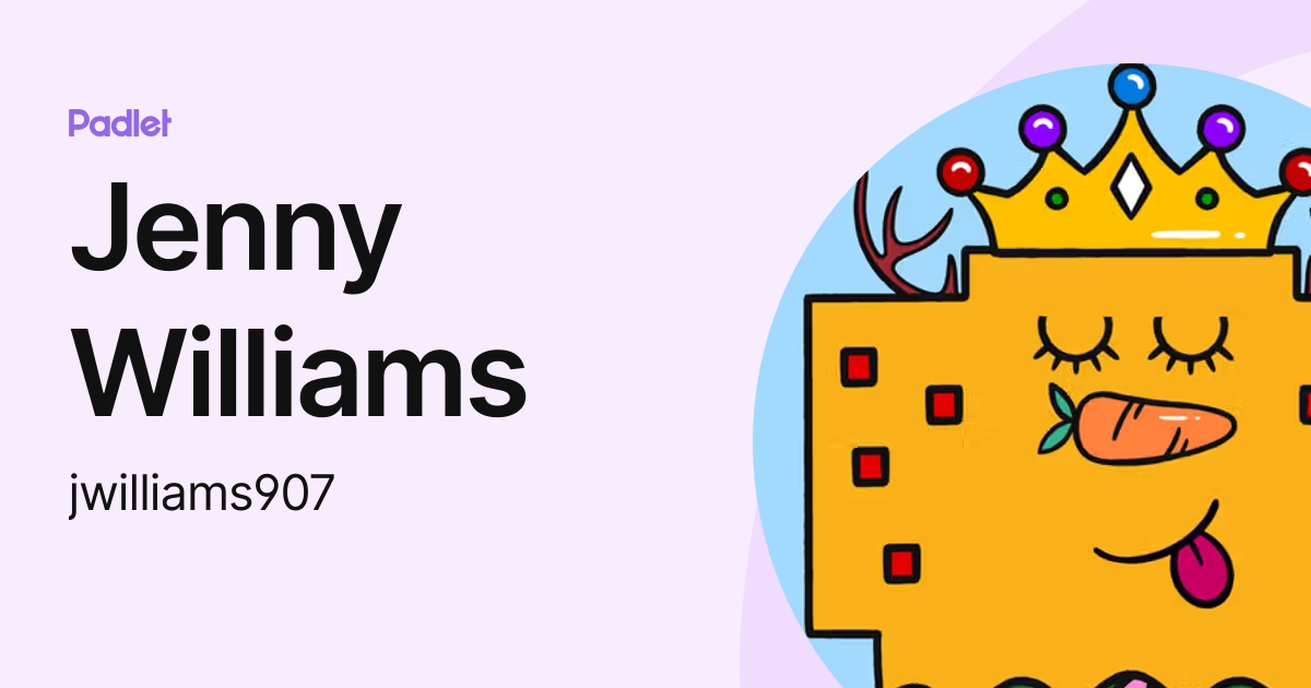 Jenny Williams (jwilliams907) profile | Padlet