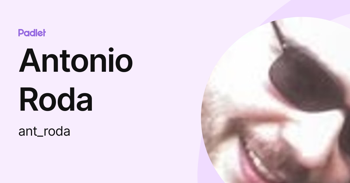Antonio Roda (ant_roda) profile | Padlet