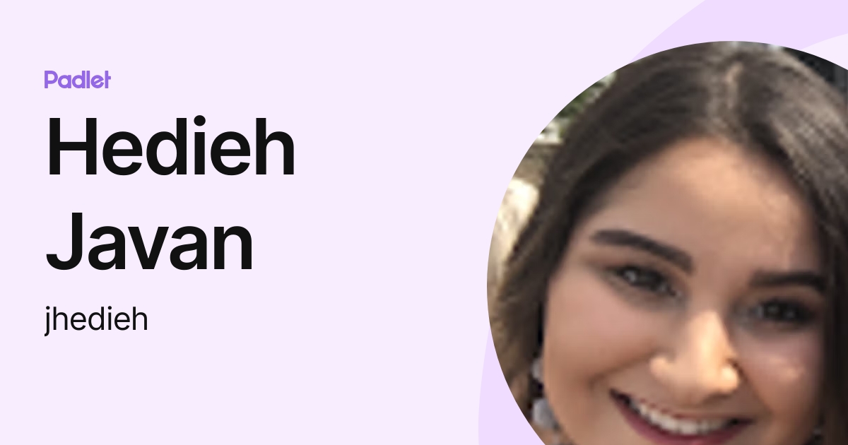 Hedieh Javan (jhedieh) profile | Padlet