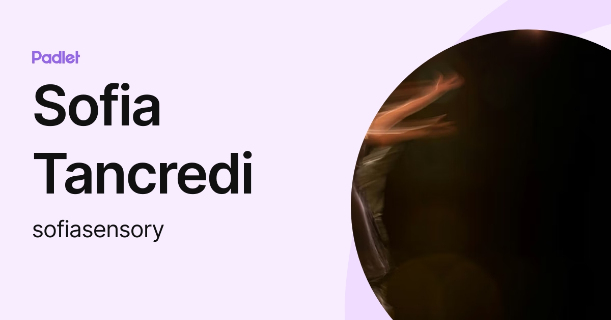 Sofia Tancredi (sofiasensory) profile | Padlet