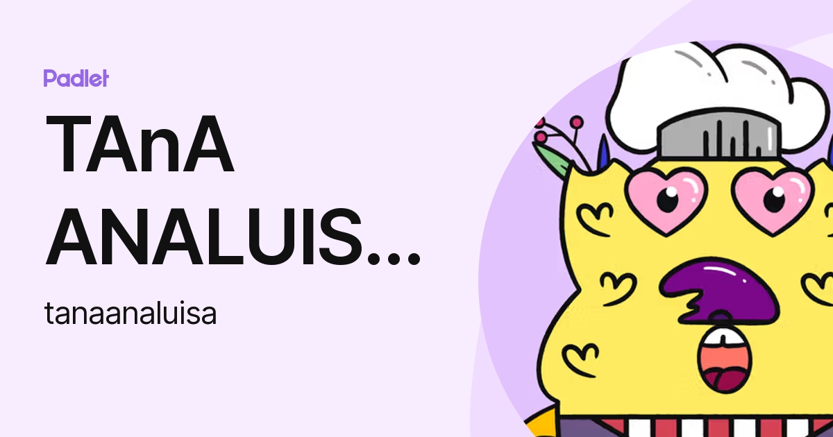 TAnA ANALUISA BALSECA (tanaanaluisa) profile | Padlet