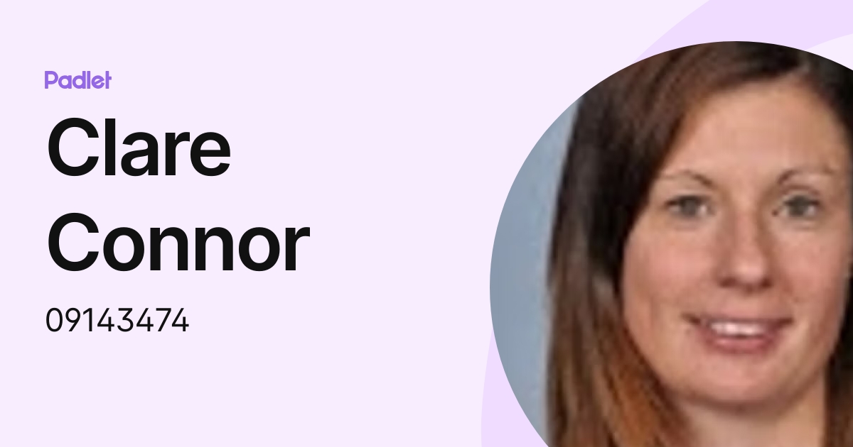 Clare Connor (09143474) profile | Padlet