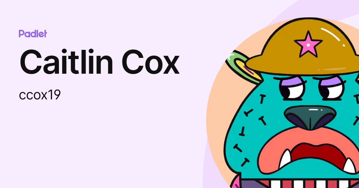 Caitlin Cox (ccox19) profile | Padlet