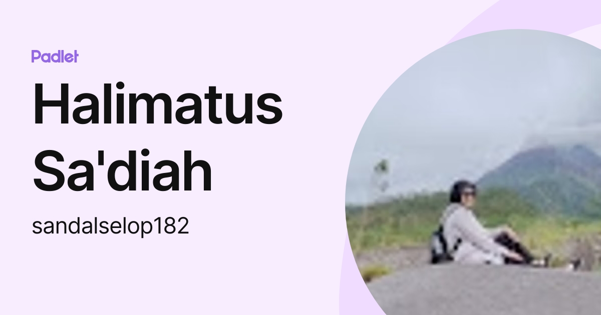 Halimatus Sa'diah (sandalselop182) profile | Padlet