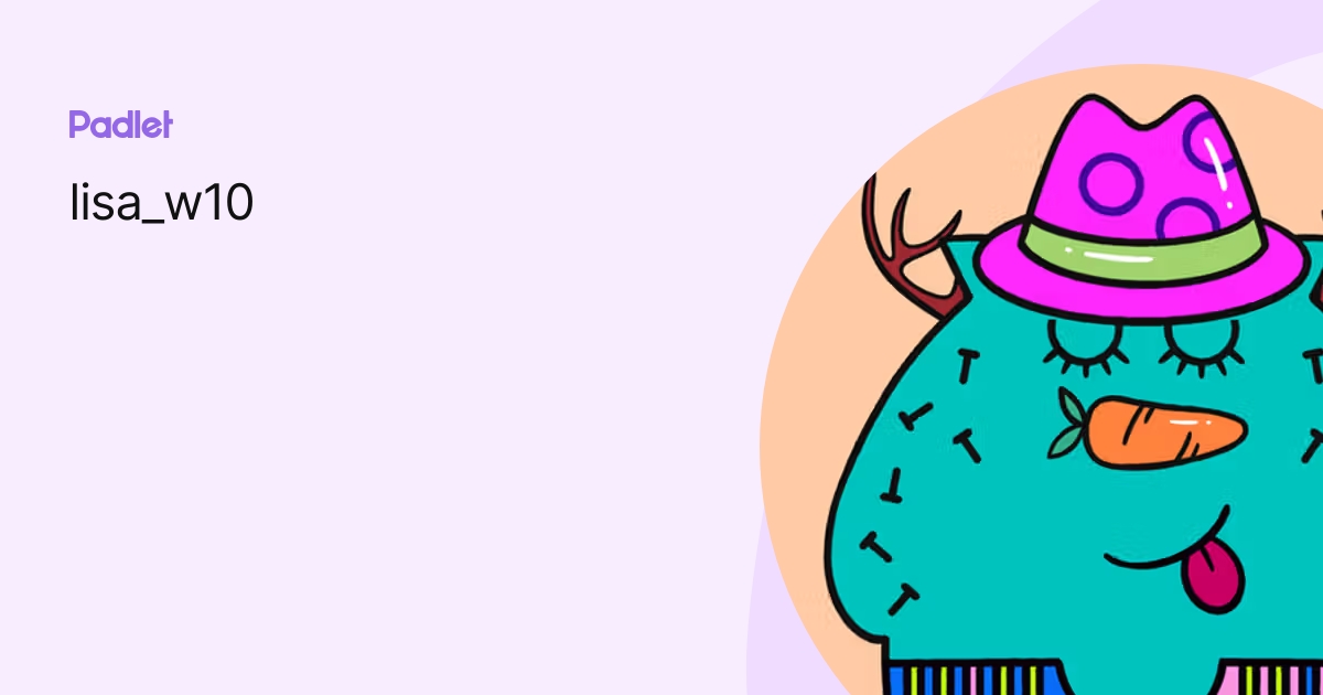 lisa_w10 profile | Padlet