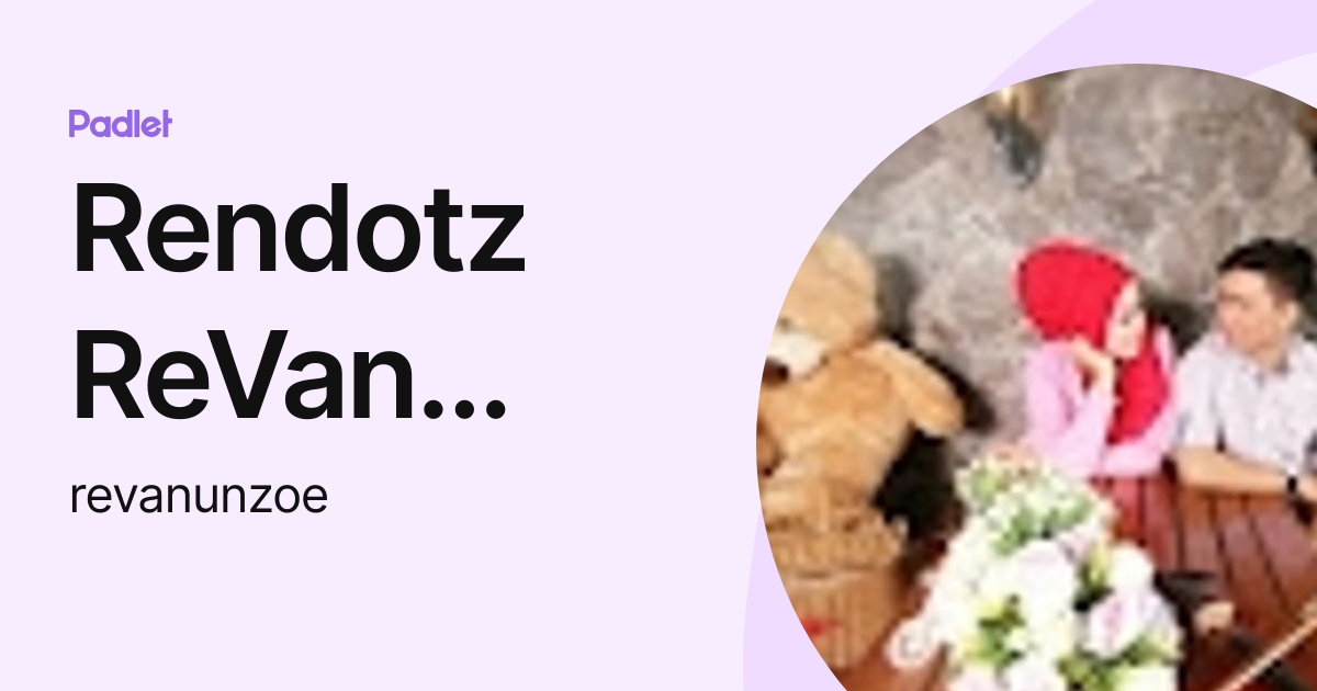 Rendotz ReVan Unzoe (revanunzoe) profile | Padlet