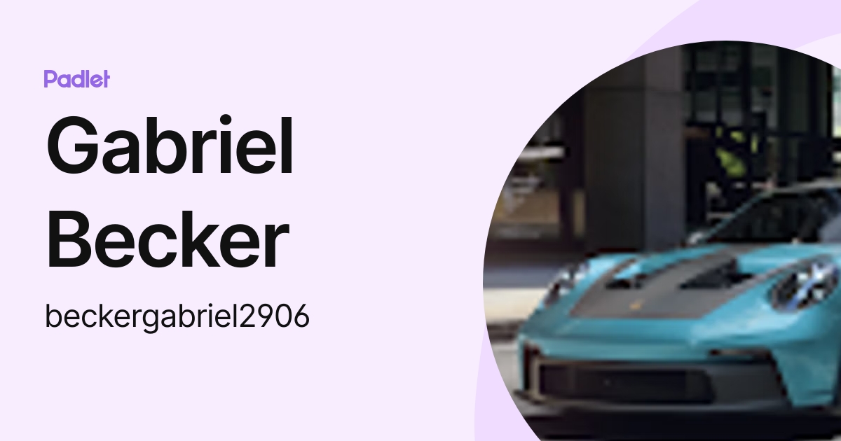 Gabriel Becker (beckergabriel2906) profile | Padlet