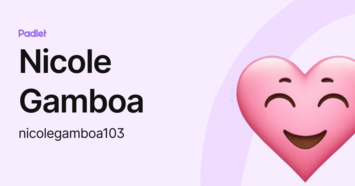 Nicole Gamboa (nicolegamboa103) profile | Padlet