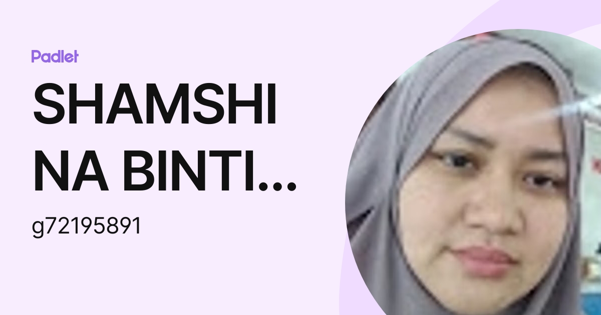 SHAMSHINA BINTI KAMARUDDIN KPM-Guru (g72195891) profile | Padlet