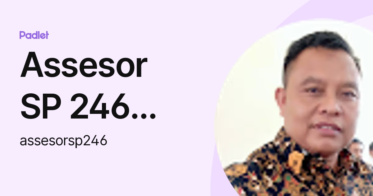 Assesor SP 246 Karjono, S.Pd., M.Pd. (assesorsp246) profile | Padlet