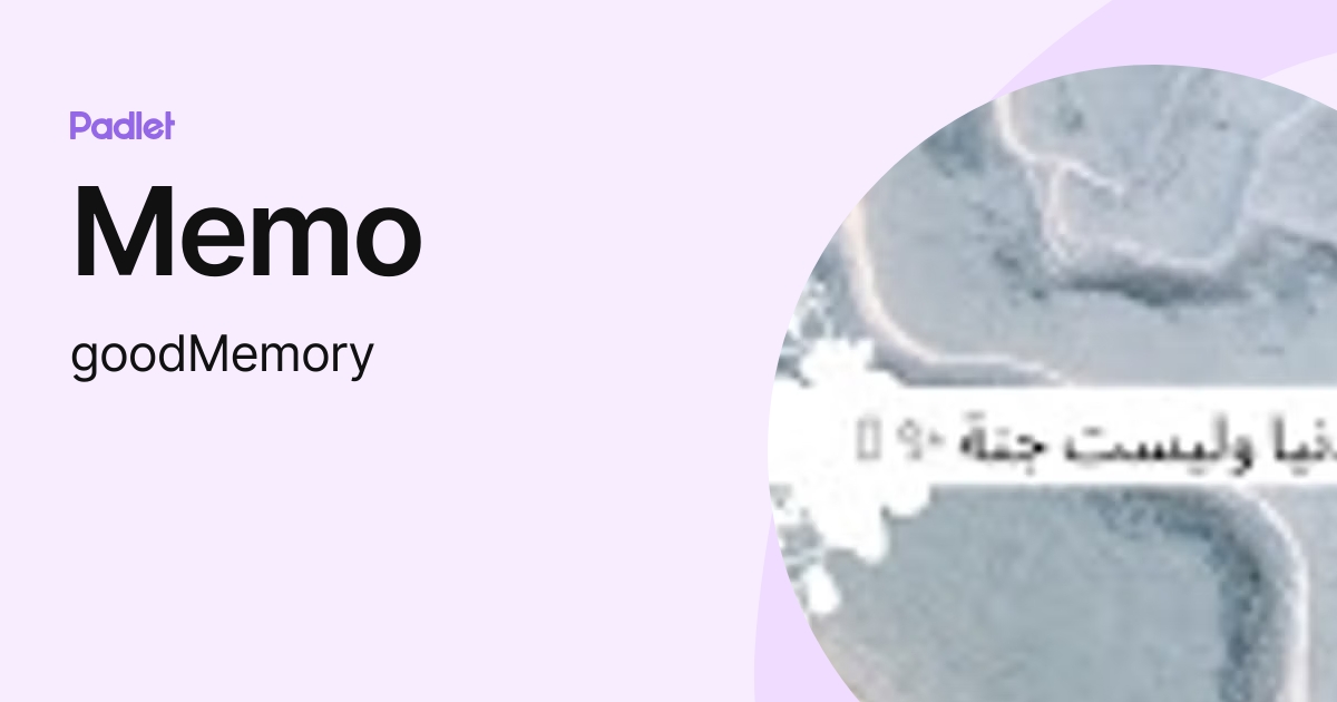 Memo (goodMemory) profile | Padlet