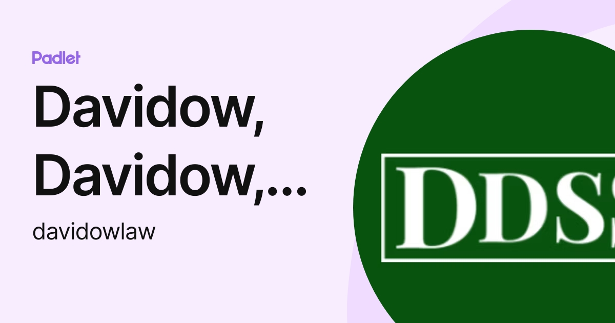 Davidow, Davidow, Siegel & Stern, LLP (davidowlaw) profile | Padlet