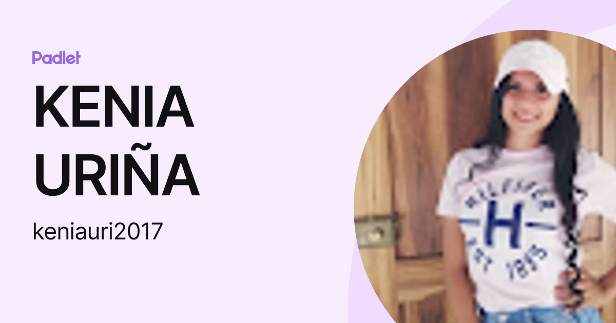 KENIA URIÑA (keniauri2017) profile | Padlet