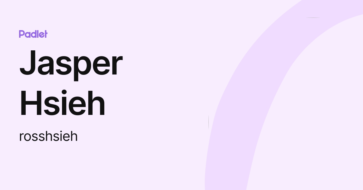 Jasper Hsieh (rosshsieh) profile | Padlet