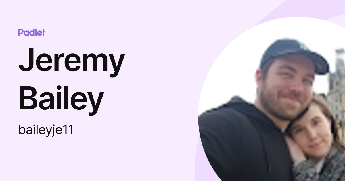Jeremy Bailey (baileyje11) profile | Padlet