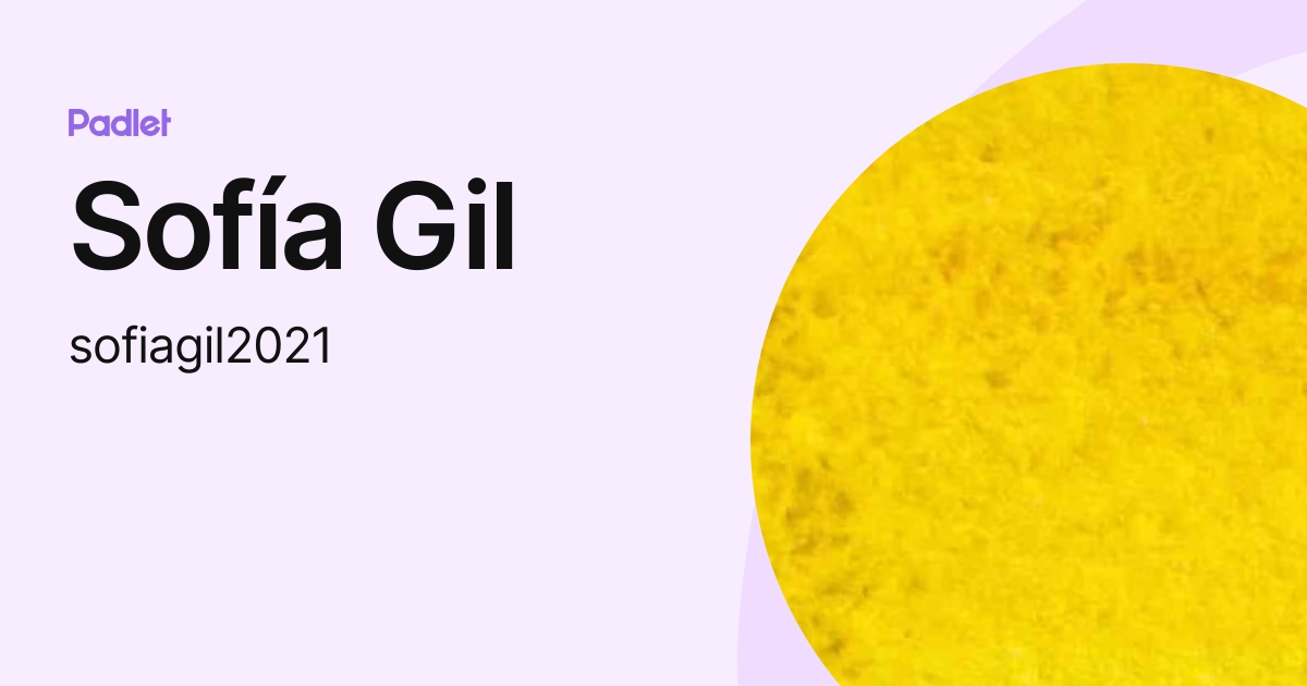 Sofía Gil (sofiagil2021) profile | Padlet