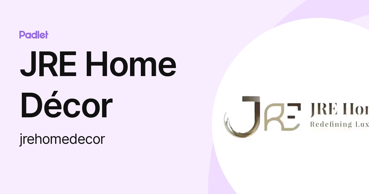 JRE Home Décor (jrehomedecor) profile | Padlet