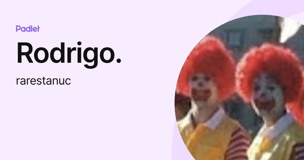 Rodrigo. (rarestanuc) profile | Padlet