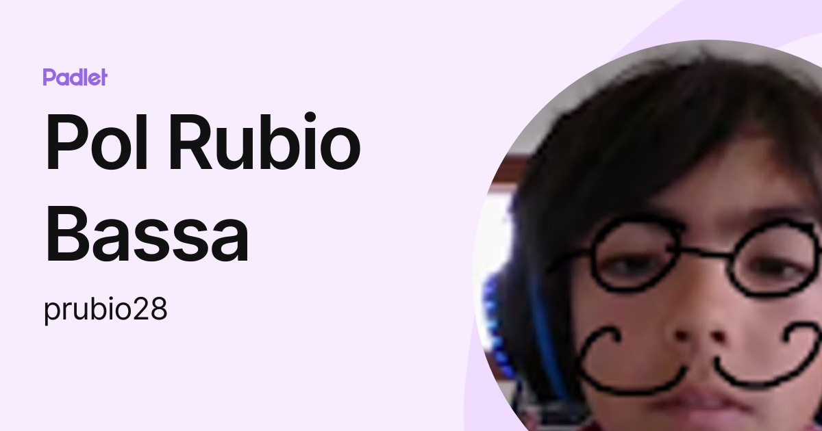 Pol Rubio Bassa (prubio28) profile | Padlet