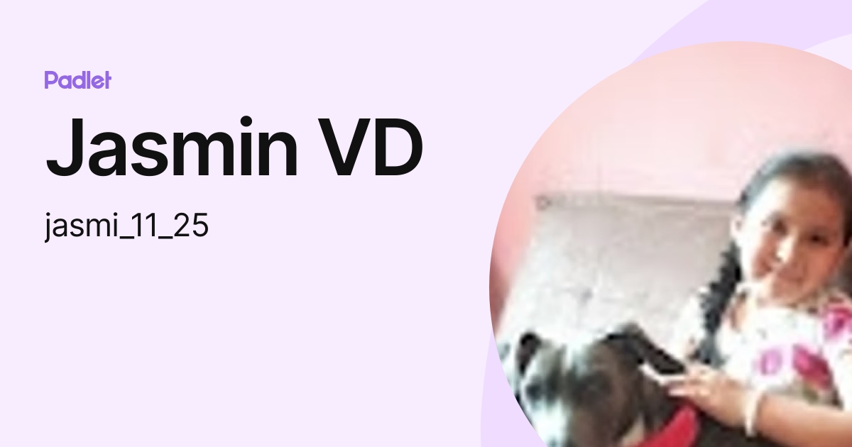 Jasmin VD (jasmi_11_25) profile | Padlet