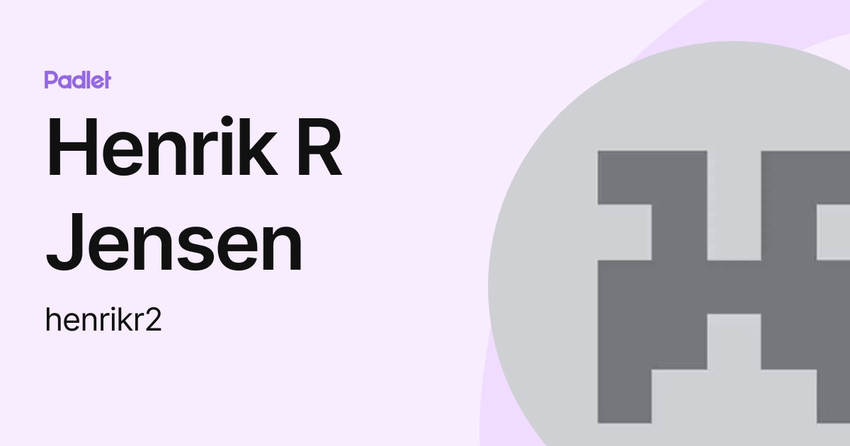 Henrik R Jensen (henrikr2) profile | Padlet