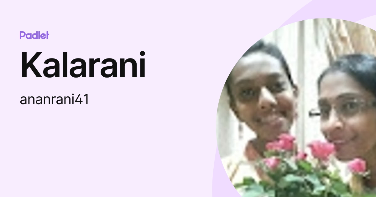 Kalarani (ananrani41) profile | Padlet