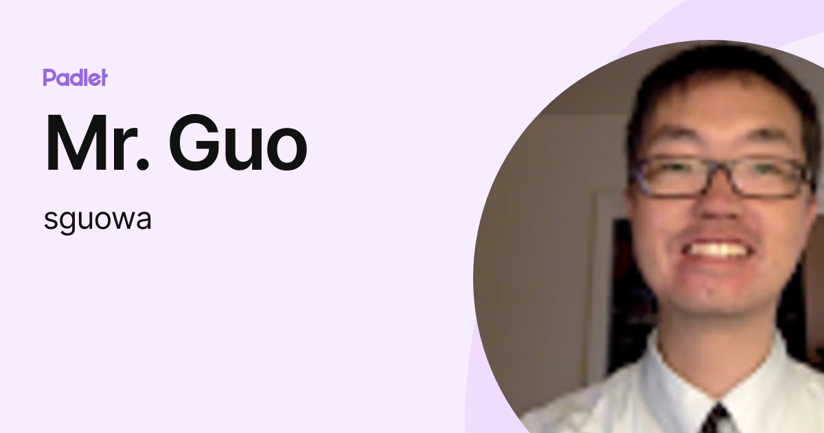 Mr. Guo (sguowa) profile | Padlet