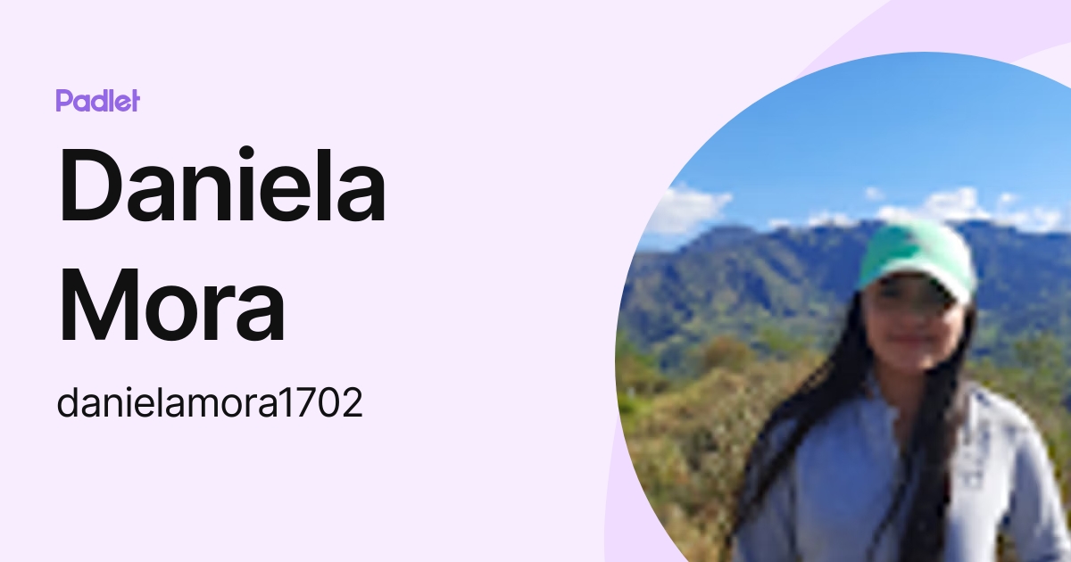 Daniela Mora (danielamora1702) profile | Padlet