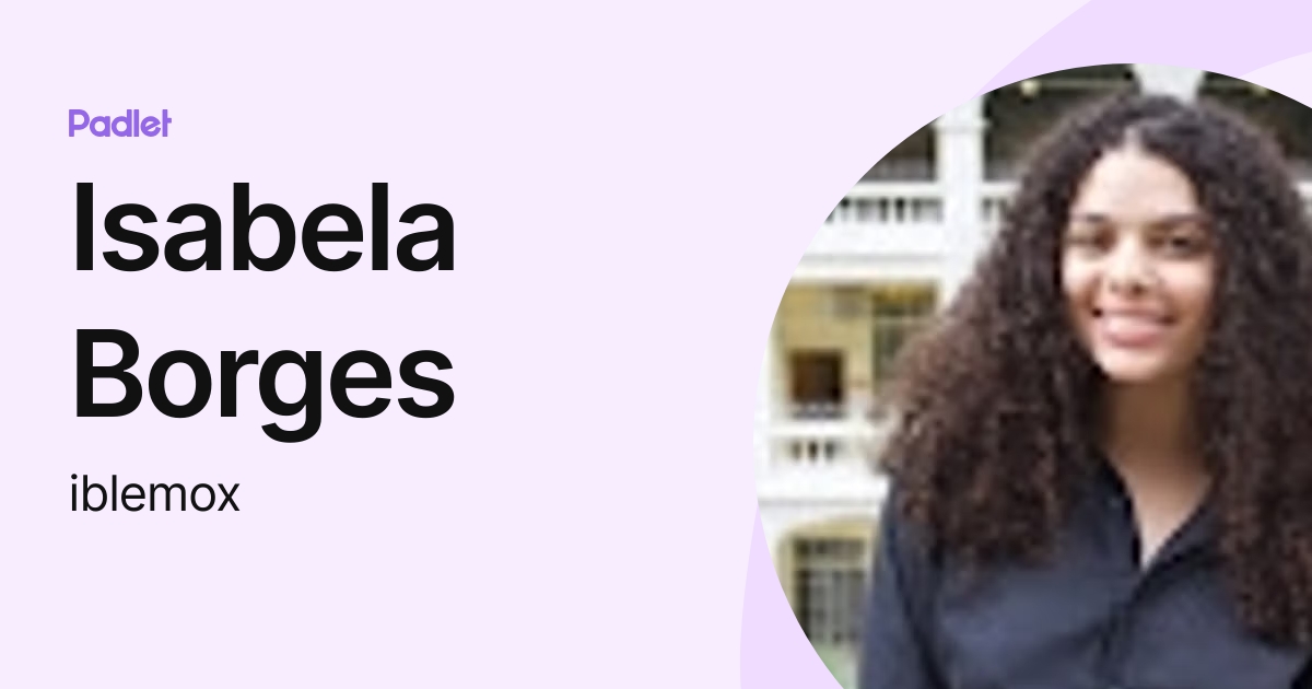 Isabela Borges (iblemox) profile | Padlet