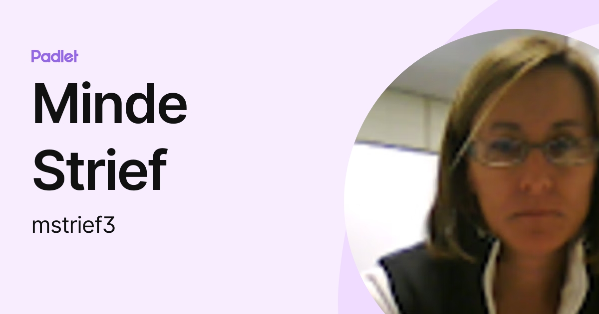 Minde Strief (mstrief3) profile | Padlet