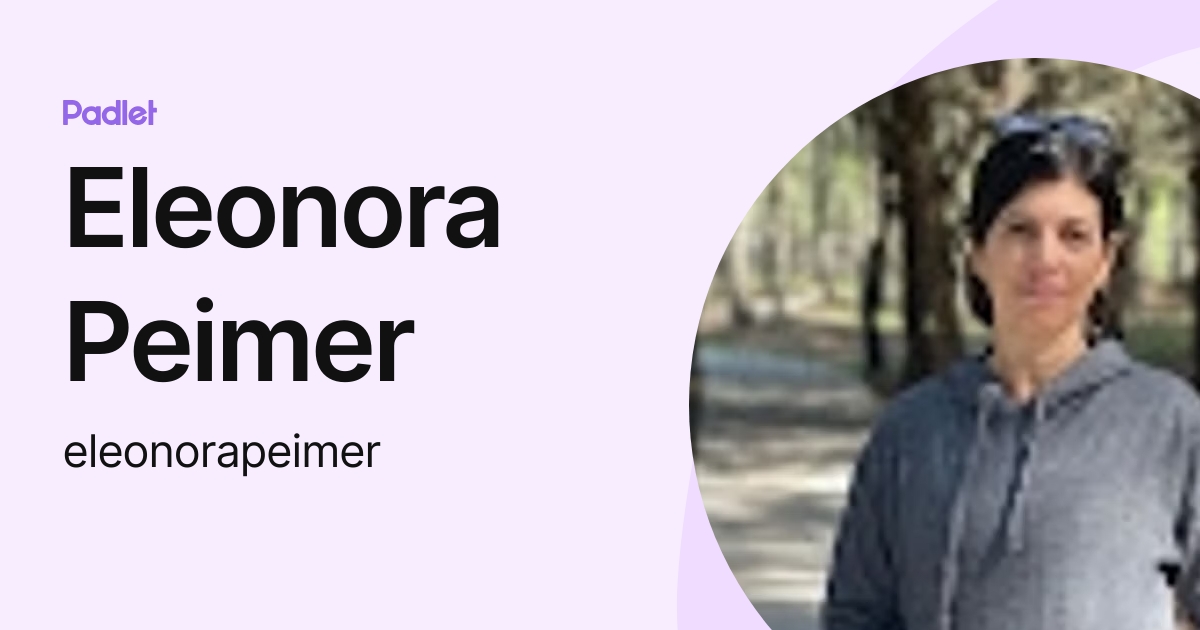 Eleonora Peimer (eleonorapeimer) profile | Padlet
