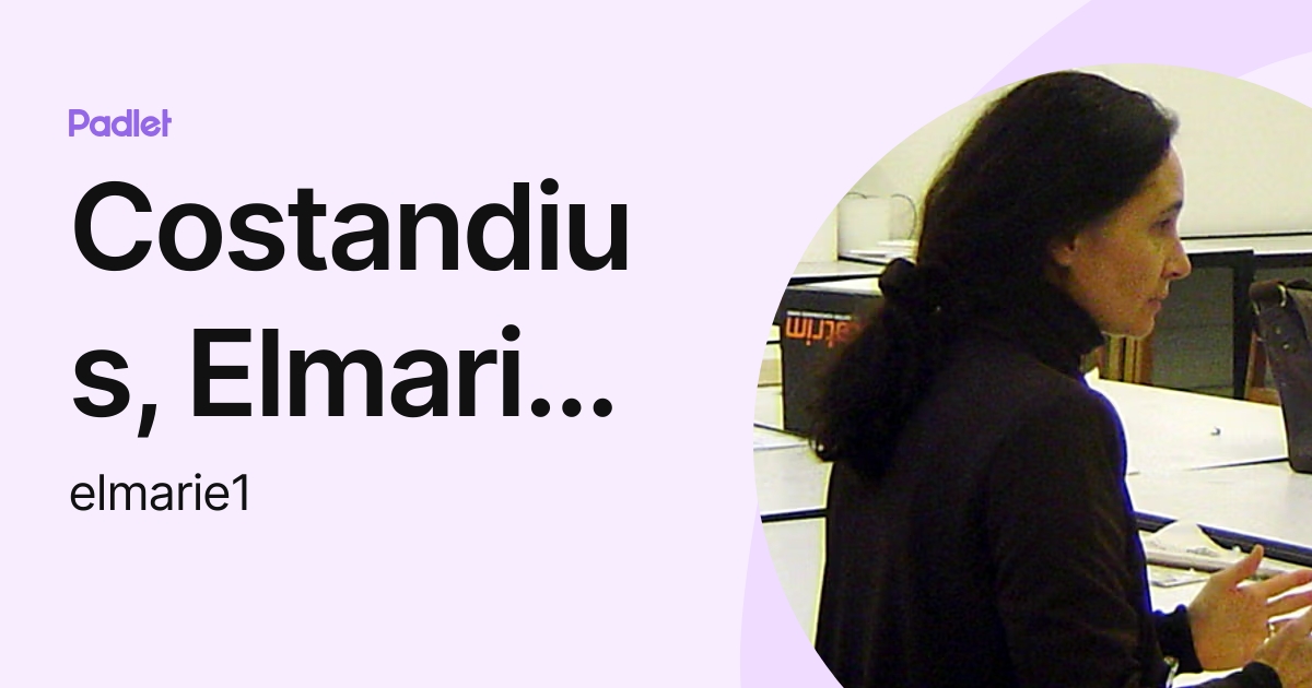 Costandius, Elmarie, Prof [elmarie@sun.ac.za] (elmarie1) profile | Padlet