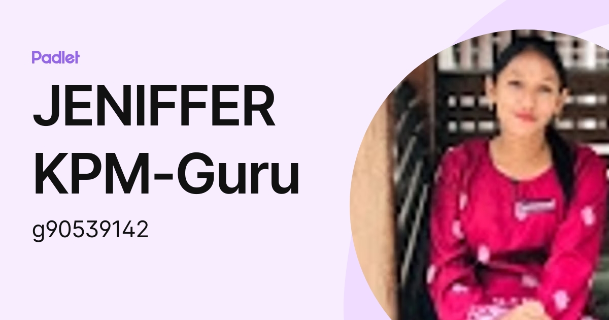 JENIFFER KPM-Guru (g90539142) profile | Padlet