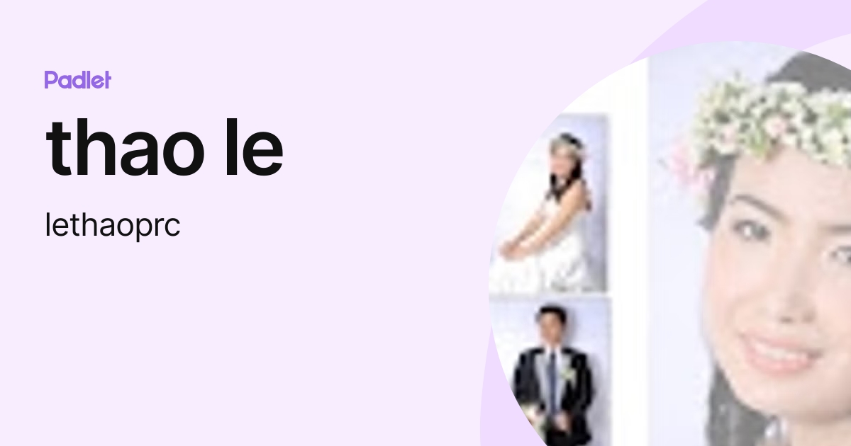 thao le (lethaoprc) profile | Padlet