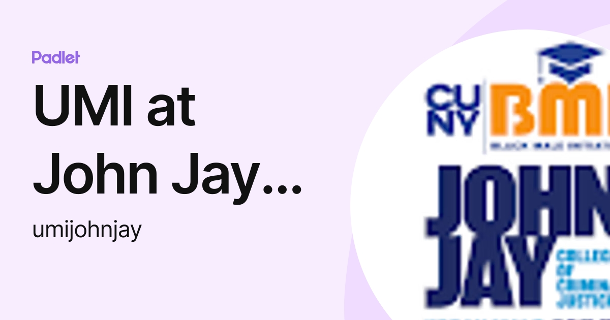 UMI at John Jay College (umijohnjay) profile | Padlet