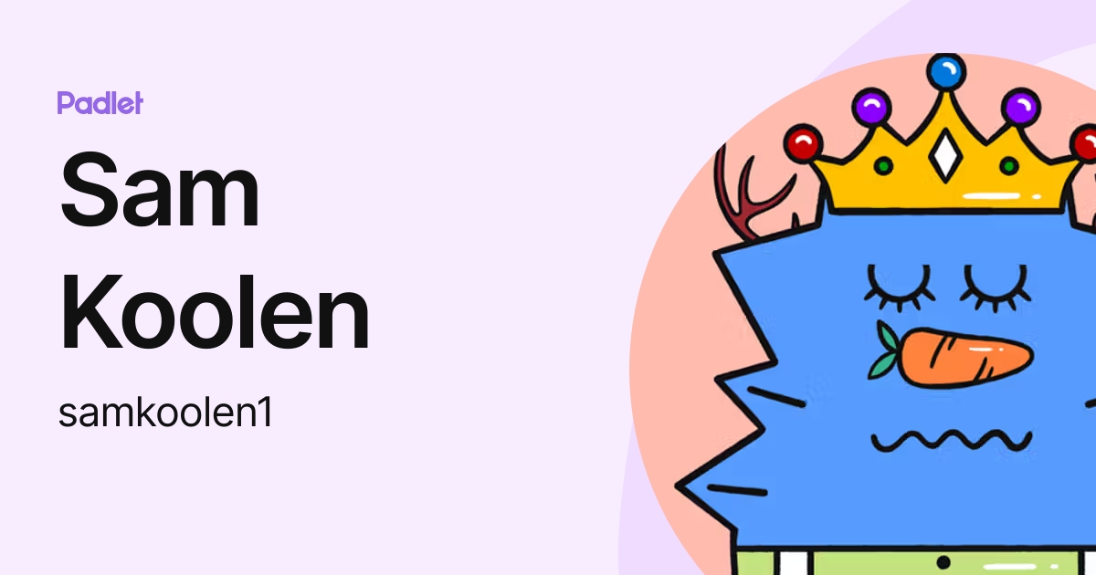Sam Koolen (samkoolen1) profile | Padlet