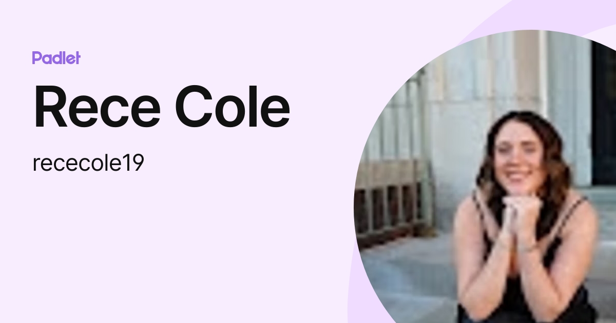 Rece Cole (rececole19) profile | Padlet