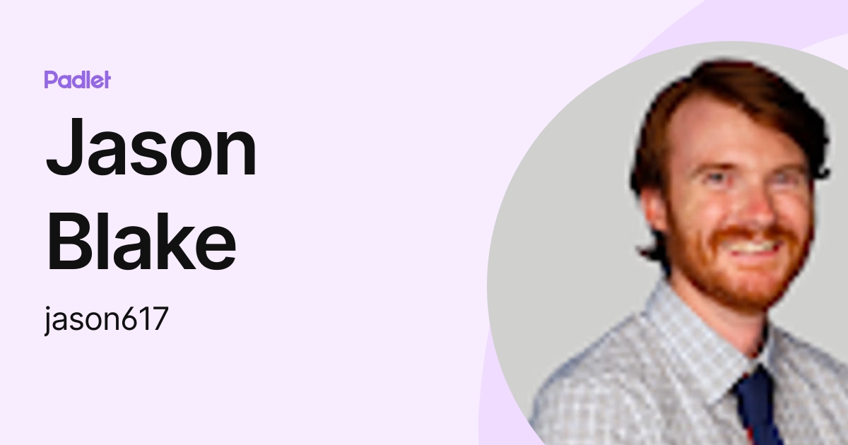 Jason Blake (jason617) profile | Padlet